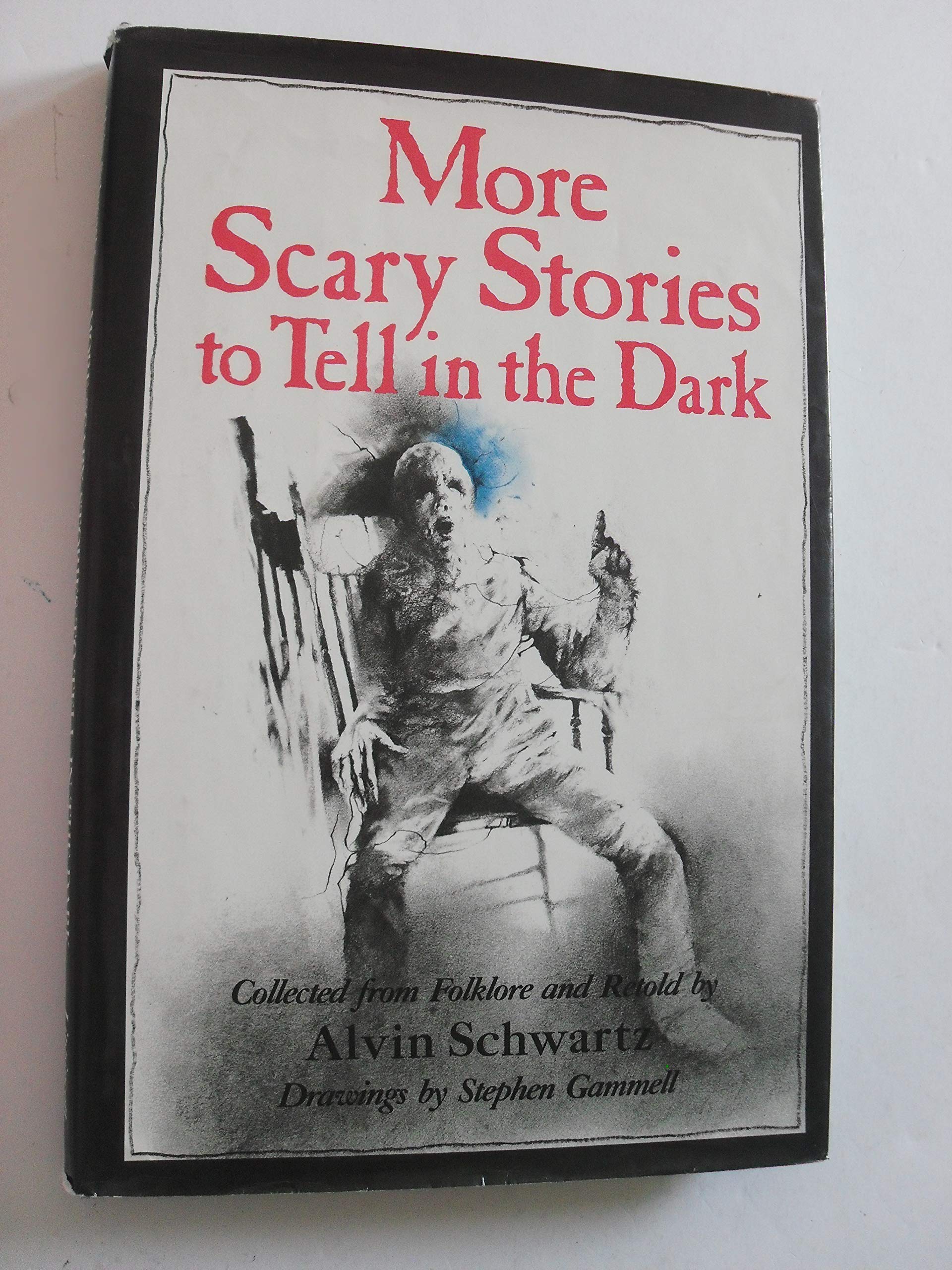 More Scary Stories to Tell in the Dark by Alvin Schwartz by The ...