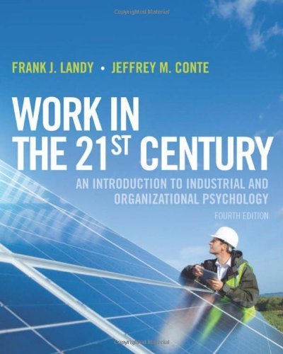 Work in the 21 Century: An Introduction to Industrial and ...