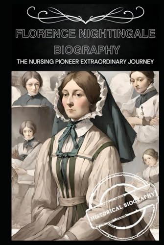 Florence Nightingale Biography: The Nursing Pioneer Extraordinary ...