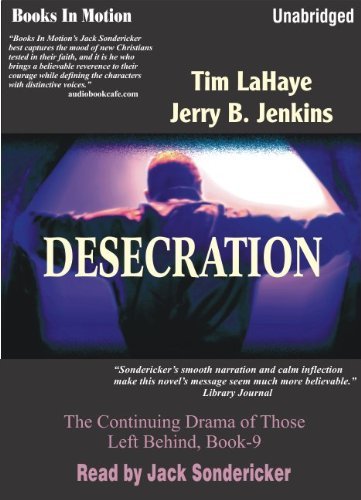 Desecration by Tim LaHaye and Jerry B. Jenkins, (Left Behind Series ...