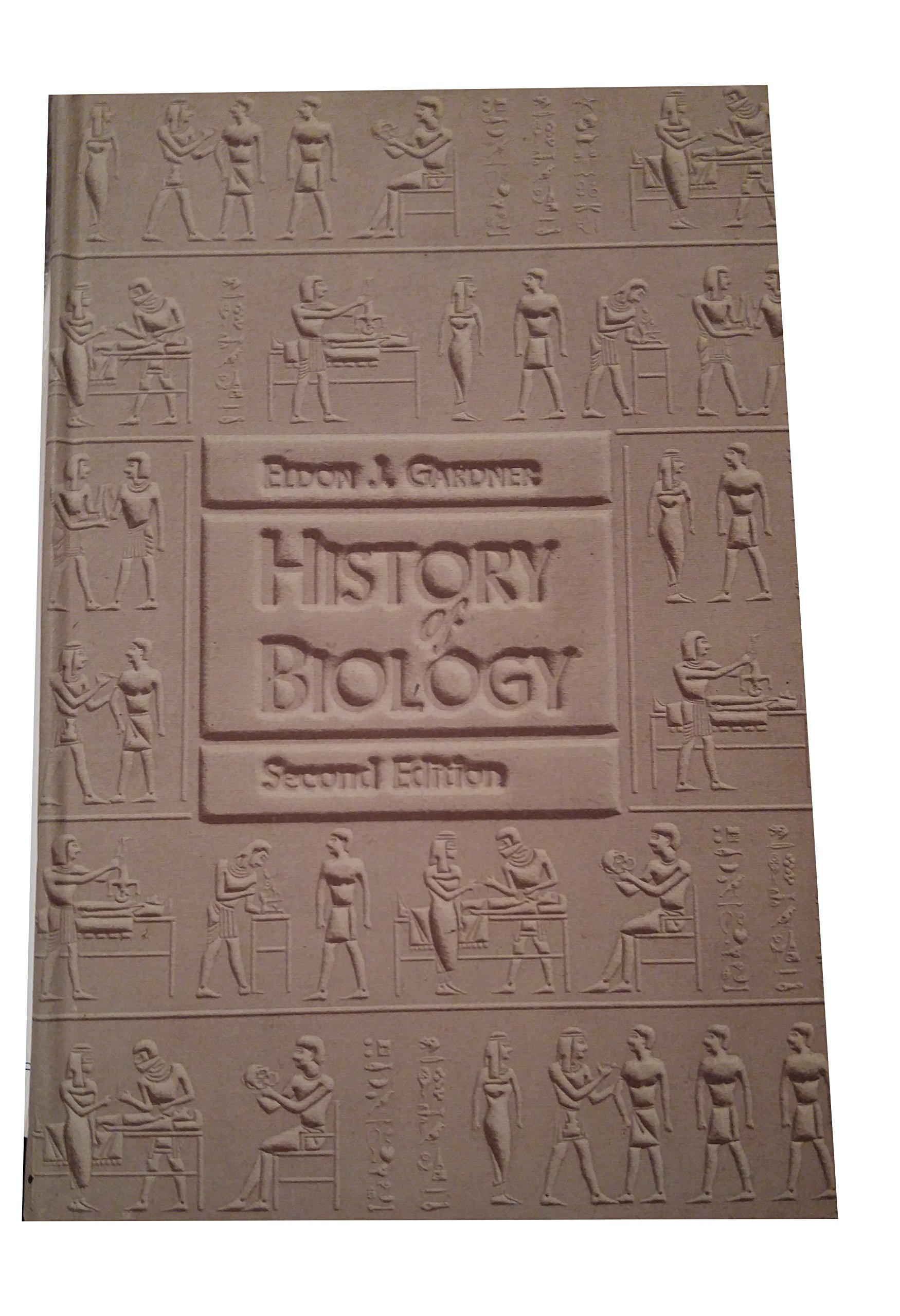 HISTORY OF BIOLOGY Second Edition by Eldon John Gardner | Goodreads