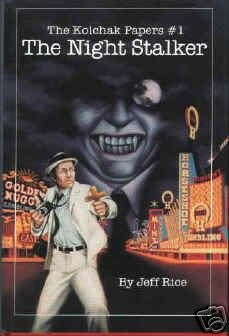 The Kolchak Papers #1 The Night Stalker by Jeff Rice | Goodreads