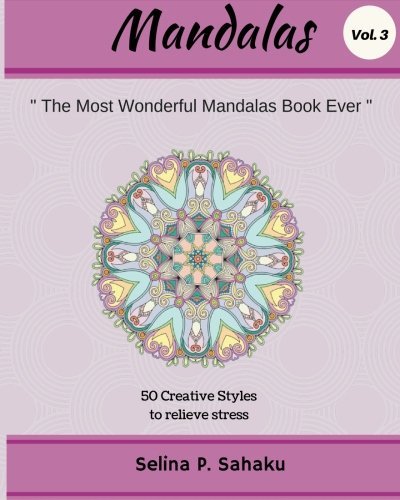 Mandalas: Mind Healing VOL.3: The Most Wonderful Mandalas Book Ever (50 ...