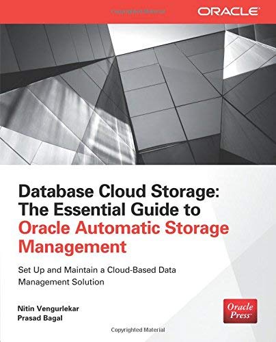 [(Database Cloud Storage: The Essential Guide to Oracle Automatic Storage Management)] [ By ...