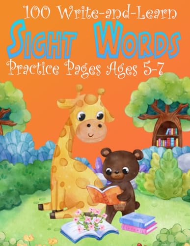 100 Write-and-Learn Sight Word Practice Pages Ages 5-7: Learn to Words ...