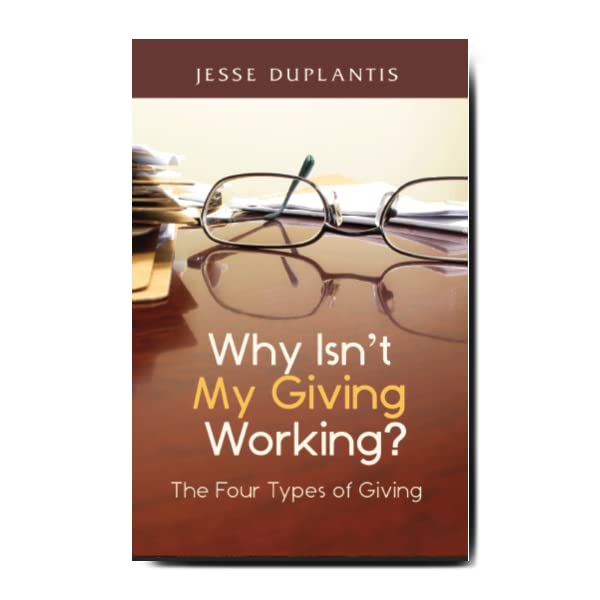 Why Isn't My Giving Working? The Four Types of Giving by Jesse ...