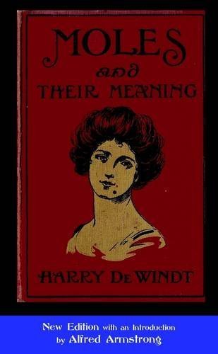 Moles and Their Meaning by Harry De Windt by Harry De Windt | Goodreads