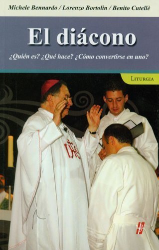 El diacono: Quien es? Que hace? Como convertirse en uno? (Spanish ...