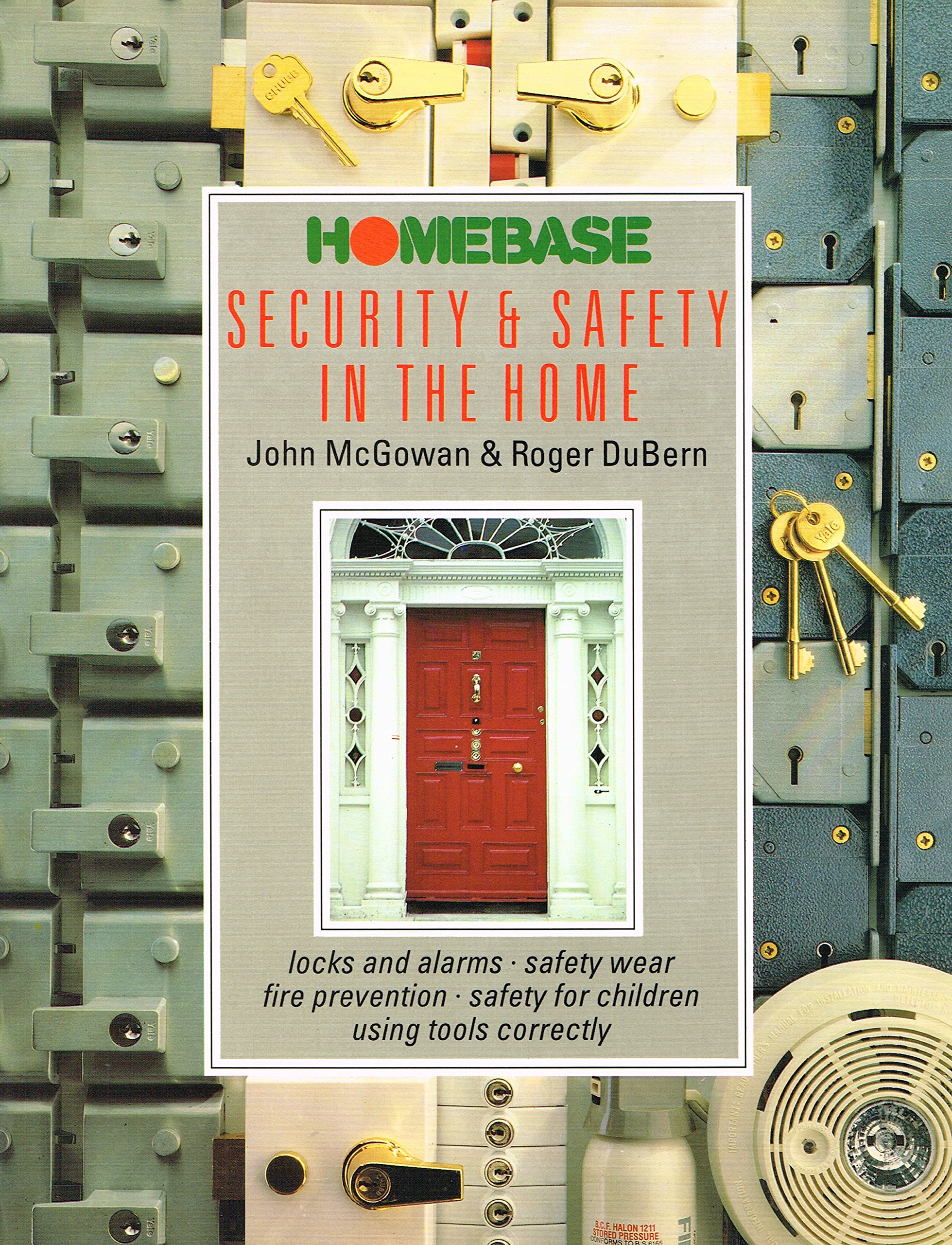 HOMEBASE SECURITY AND SAFETY IN THE HOME. by John McGowan | Goodreads