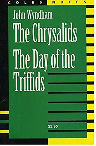 The Chrysalids /The Day Of The Triffids (Coles Notes) by Coles Notes ...