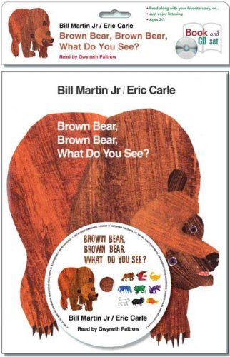 Brown Bear, Brown Bear, What Do You See? + CD by Bill Martin Jr ...