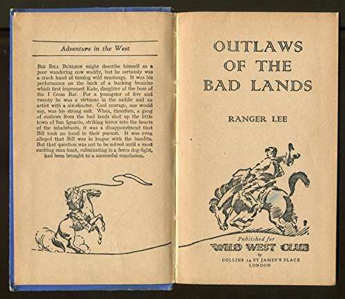 Outlaws Of The Bad Lands by Ranger Lee | Goodreads