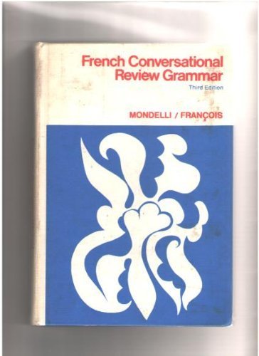 French Conversational Review Grammar by Mondelli Rj | Goodreads