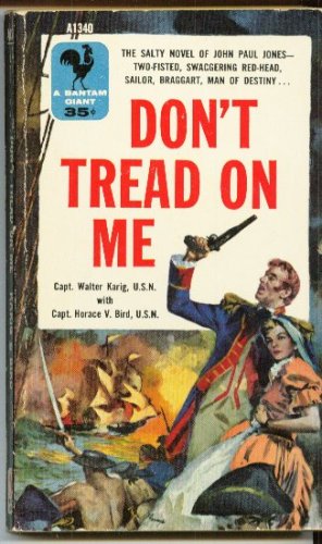 Don't Treat on Me: A Novel of Historic Exploits, Military and Gallant ...