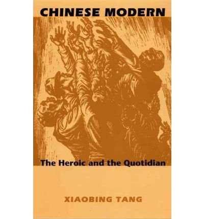 Chinese Modern by Xiaobing Tang | Goodreads