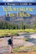 Yellowstone Day Hikes (Ranger's Gde To) [YELLOWSTONE DAY HIKES (RAN -OS ...