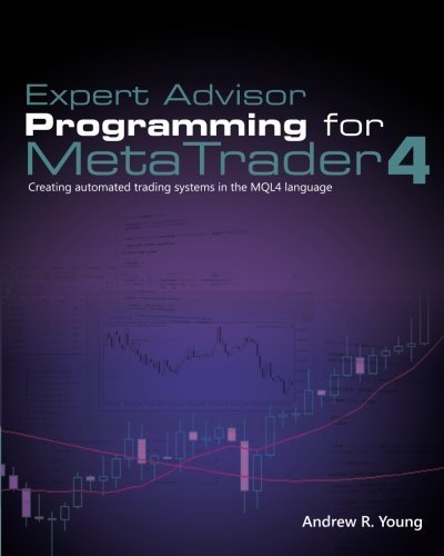 [Expert Advisor Programming for MetaTrader 4: Creating automated ...