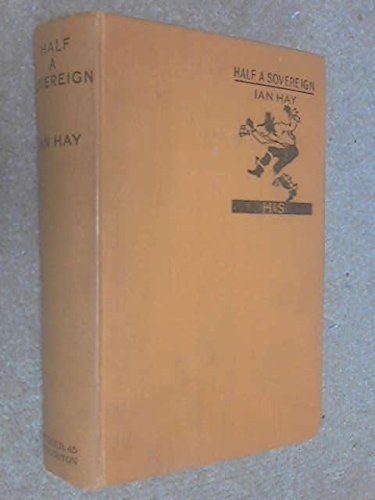 Half a sovereign: an inprobable romance by Ian Hay | Goodreads