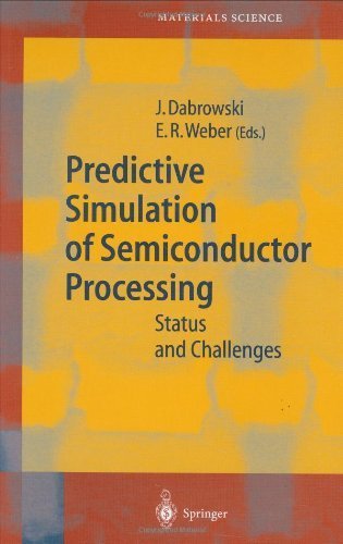 Predictive Simulation of Semiconductor Processing: Status and ...