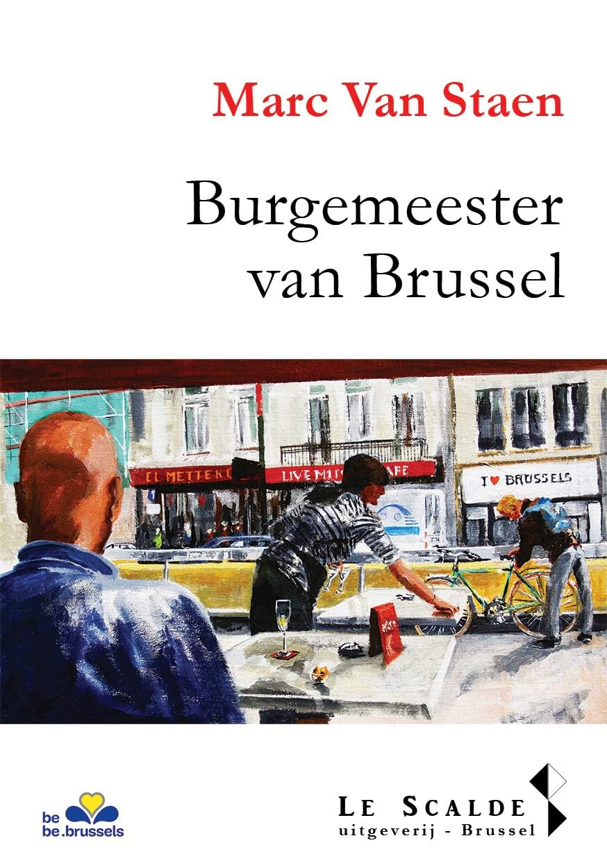 Burgemeester van Brussel by Marc Van Staen | Goodreads