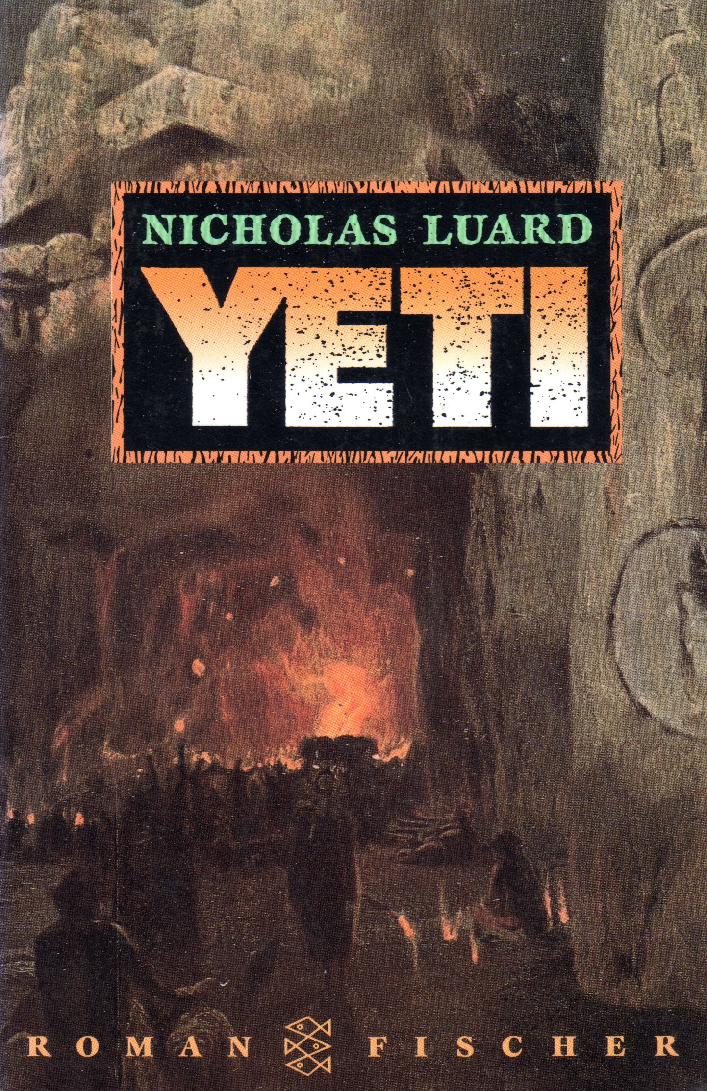 Yeti: Roman by Nicholas Luard | Goodreads