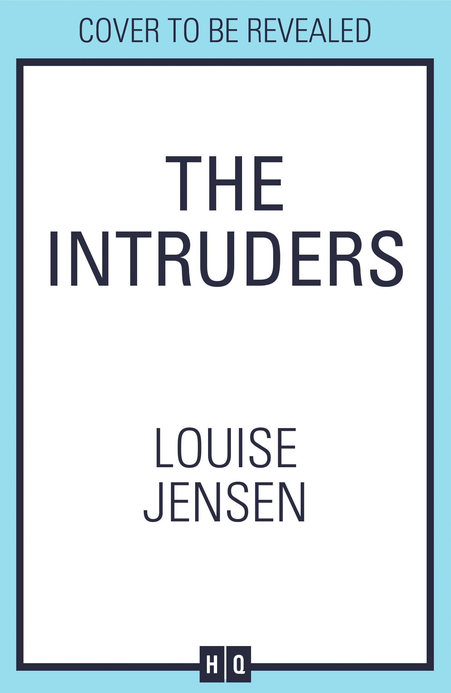 The Intruders by Louise Jensen | Goodreads