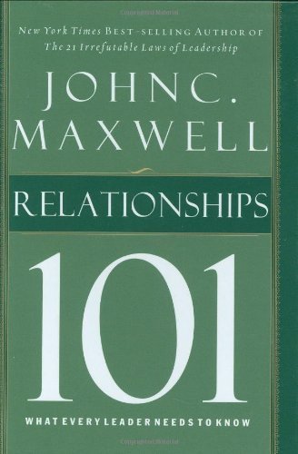 Relationships 101 (Maxwell, John C.) by John C. Maxwell by John C ...