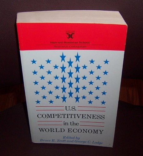 U.S. Competitiveness in the World Economy by George C. ( Editors ...