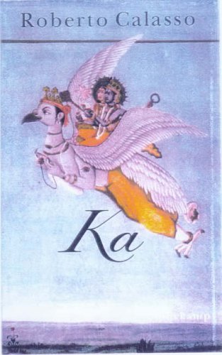 Ka by Roberto Calasso | Goodreads