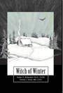 Witch of Winter by CADC Robert F. Bollendorf Ed.D. | Goodreads