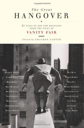 The Great Hangover: 21 Tales of the New Recession by Vanity Fair ...