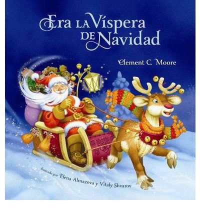 Era la Vispera de Navidad = Twas the Night Before Christmas by Clement ...