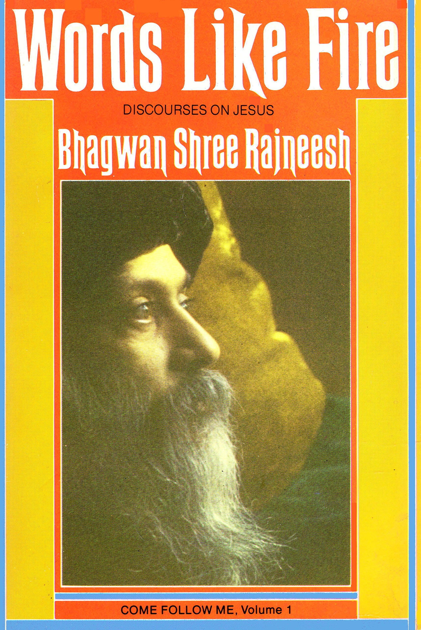 Words Like Fire: Discourses on Jesus by Osho | Goodreads