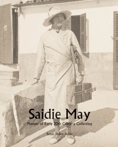 Saidie May, Pioneer of Early 20th Century Collecting by Susan Helen ...