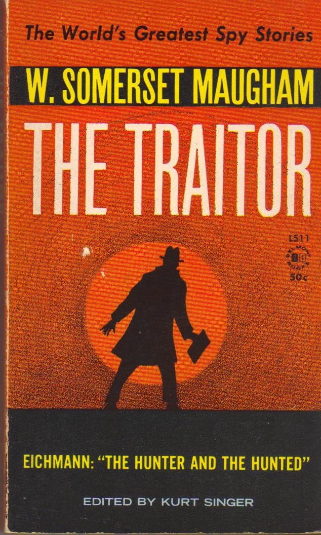 The Traitor by W. Somerset Maugham | Goodreads