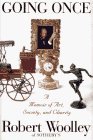 Going Once: A Memoir of Art, Society, and Charity by Robert Woolley by ...
