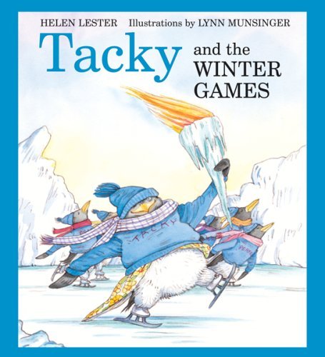 Tacky and the Winter Games (Tacky the Penguin) by Helen Lester | Goodreads