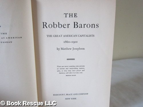 The robber barons;: The great American capitalists, 1861-1901, by ...