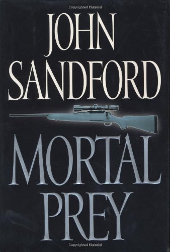 Mortal Prey by John Sandford | Goodreads