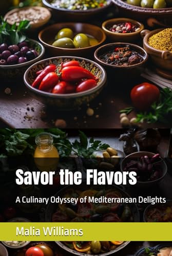 Savor the Flavors: A Culinary Odyssey of Mediterranean Delights by ...