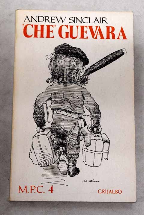 Guevara by Andrew Sinclair | Goodreads