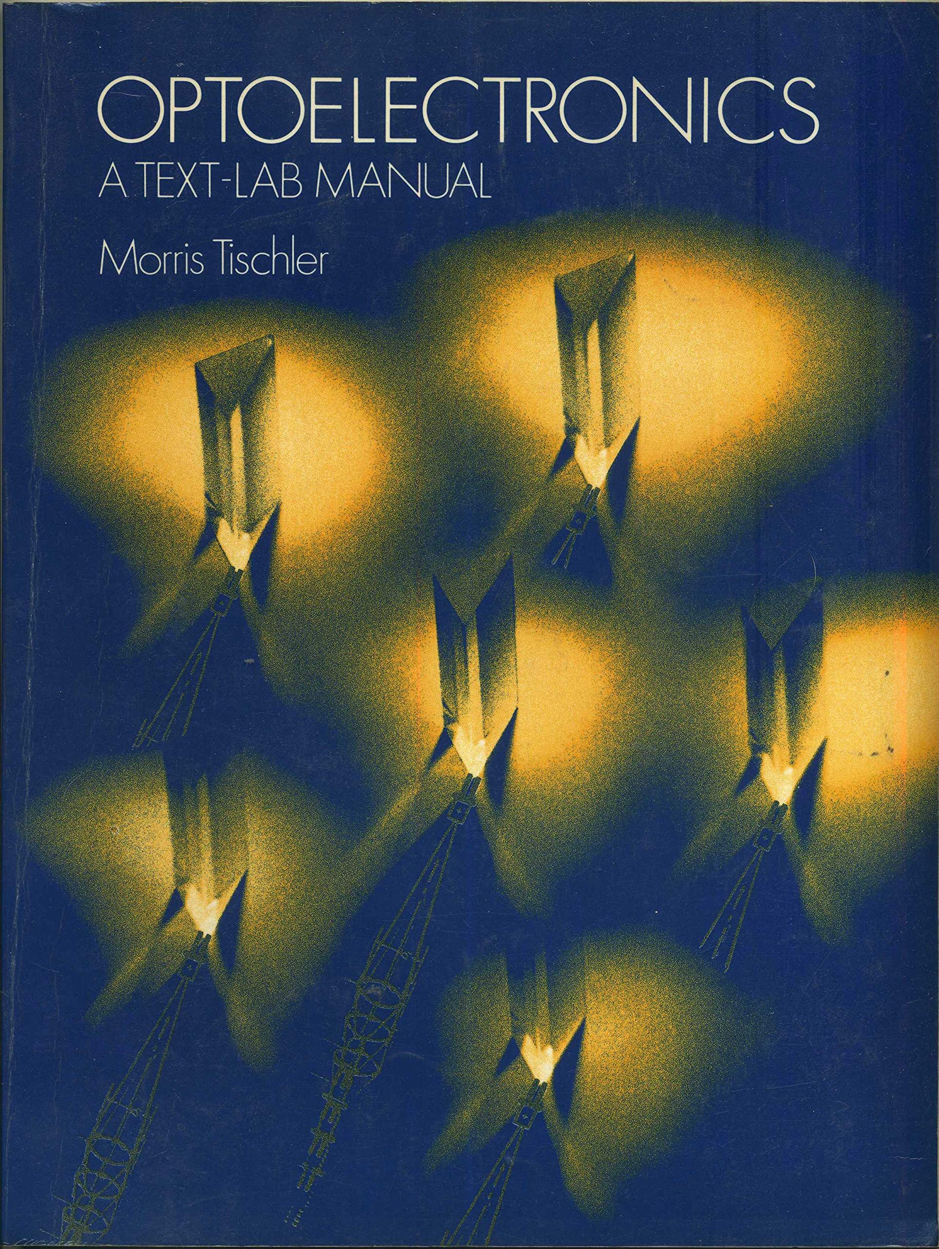 Optoelectronics by Morris Tischler | Goodreads