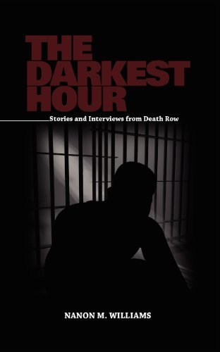 The Darkest Hour: Stories and Interviews from Death Row 2nd edition by ...