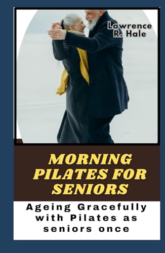 MORNING PILATES FOR SENIORS: Ageing Gracefully with Pilates as seniors ...