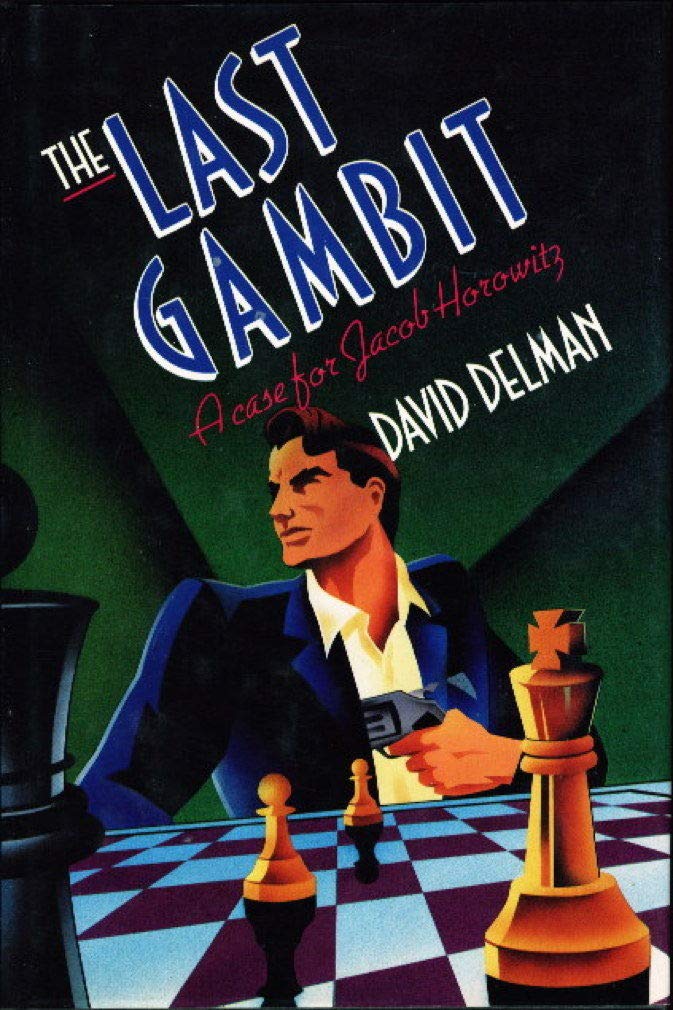 The Last Gambit by David Delman | Goodreads