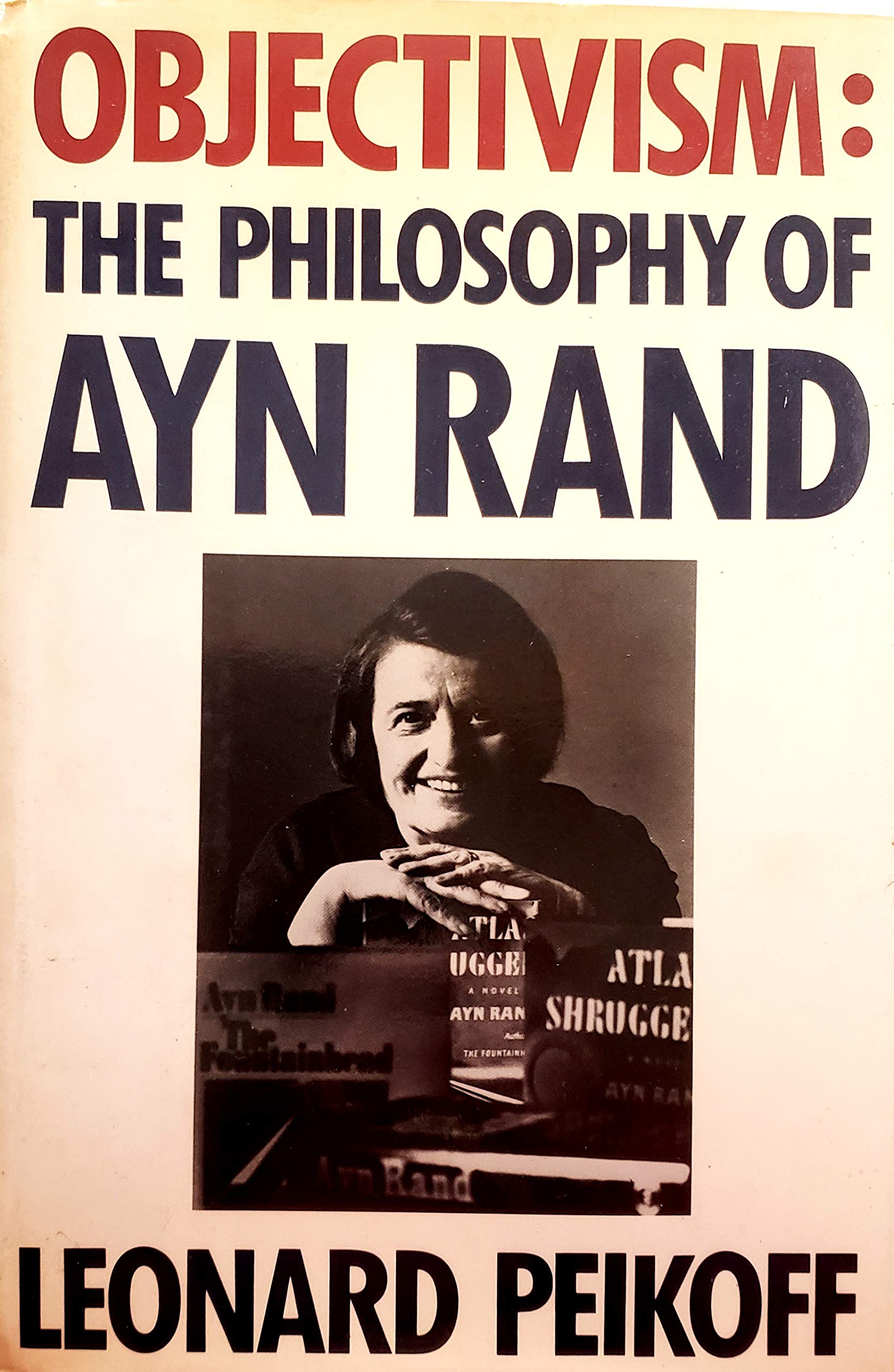 By Leonard Peikoff Objectivism The Philosophy Of Ayn Rand 1991 12