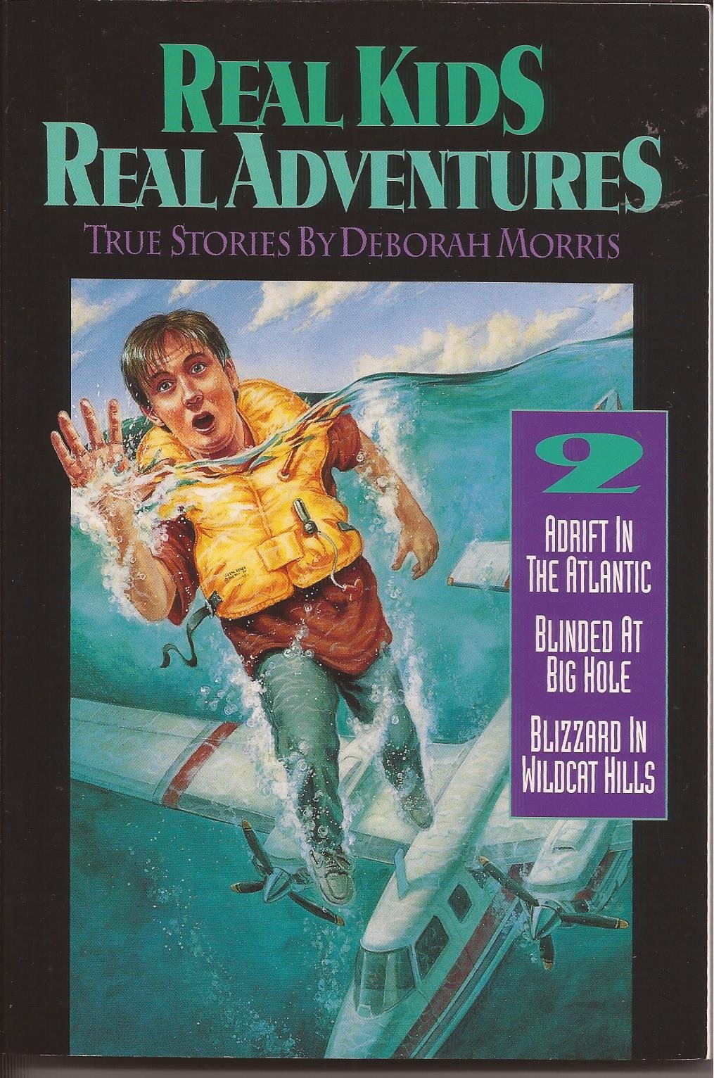 Real Kids Real Adventures Number 2 by Deborah Morris | Goodreads