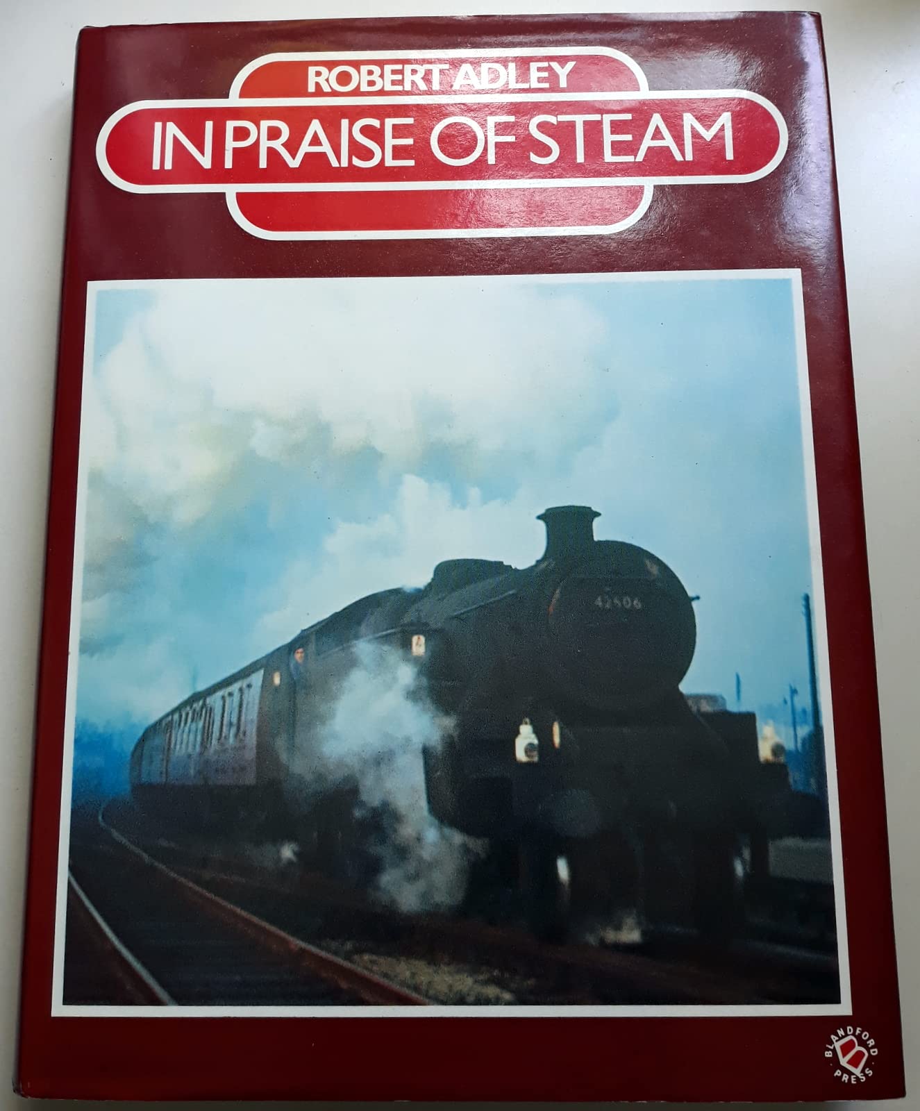 In Praise of Steam by Robert Adley | Goodreads
