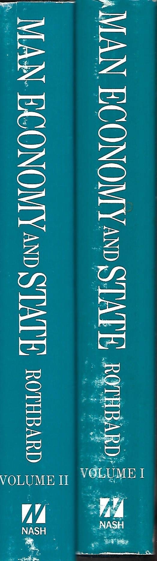 Man, Economy, and State: Volume 1 & 2 by Murray N. Rothbard | Goodreads