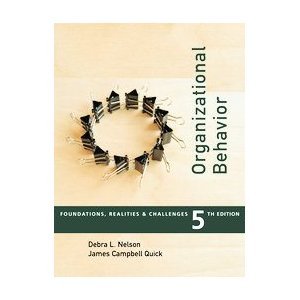 Organizational Behavior : Foundations, Realities, and Challenges by ...